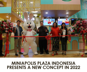MINIAPOLIS PLAZA INDONESIA PRESENTS A NEW CONCEPT IN 2022 | Sugar ...