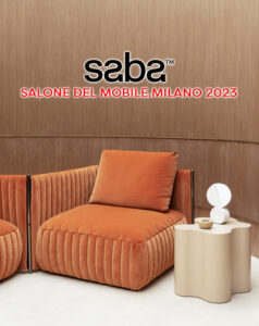 SABA – SALONE DEL MOBILE.MILANO 2023 | Sugar & Cream | A Beautiful Life Deserves a Beautiful Home