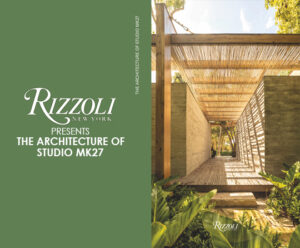 RIZZOLI NEW YORK PRESENTS: THE ARCHITECTURE OF STUDIO MK27 | Sugar ...