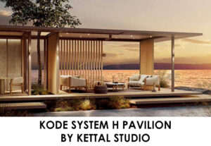 KODE SYSTEM H PAVILION BY KETTAL STUDIO | Sugar & Cream | A Beautiful Life Deserves a Beautiful Home