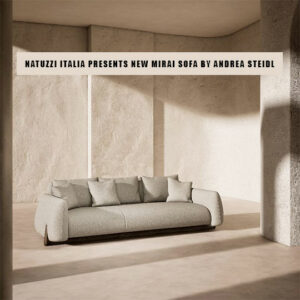 NATUZZI ITALIA PRESENTS NEW MIRAI SOFA BY ANDREA STEIDL | Sugar & Cream | A Beautiful Life ...