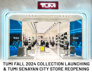 TUMI FALL 2024 COLLECTION LAUNCHING & TUMI SENAYAN CITY STORE REOPENING | Sugar & Cream | A ...