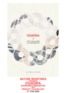“NATURE REDEFINED” – QUADRA PRESENTS INNOVATION AND PRODUCT TECHNOLOGY ...