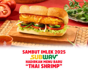 SAMBUT IMLEK 2025, SUBWAY HADIRKAN MENU BARU “THAI SHRIMP” | Sugar ...