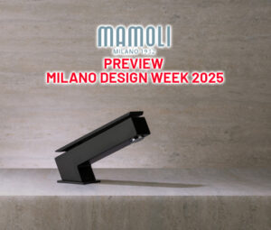 MAMOLI – PREVIEW MILANO DESIGN WEEK 2025 | Sugar & Cream | A Beautiful ...
