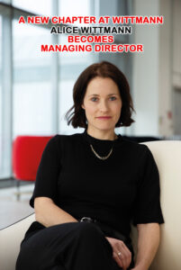 A NEW CHAPTER AT WITTMANN: ALICE WITTMANN BECOMES MANAGING DIRECTOR ...